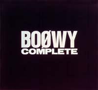 【BOΦWY】 BOOWY COMPLETE ～21st Century 20th Anniversary EDITION～【Disc.1 ...