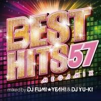 BEST HITS 57 Megamix mixed by DJ FUMI★YEAH! & DJ YU-KI | オムニバス | 宅配CD ...
