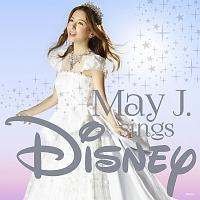 【May J.】 May J. sings Disney | J-POP | 宅配CDレンタルのTSUTAYA DISCAS